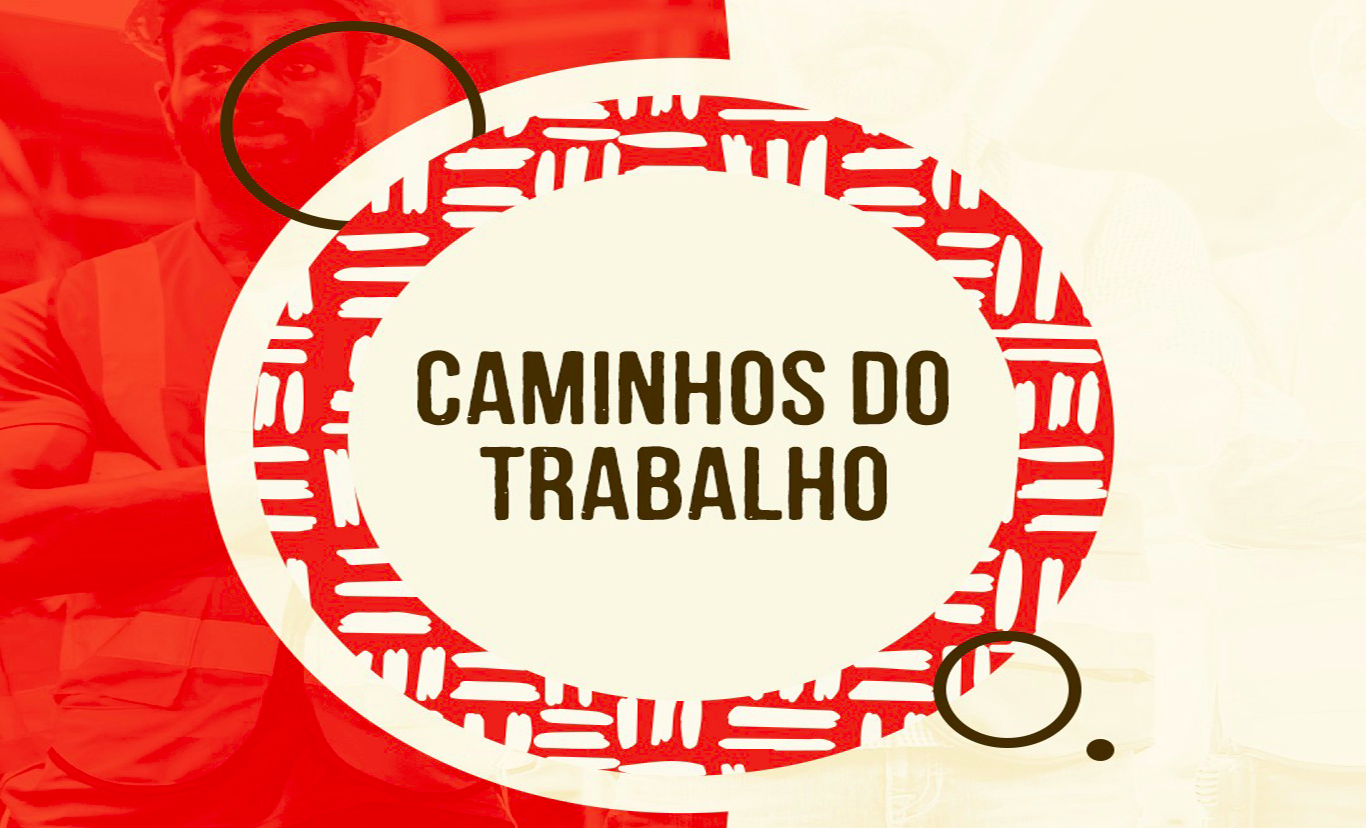 Projeto Caminhos do Trabalho abrange as cinco regiões do Brasil – ABET